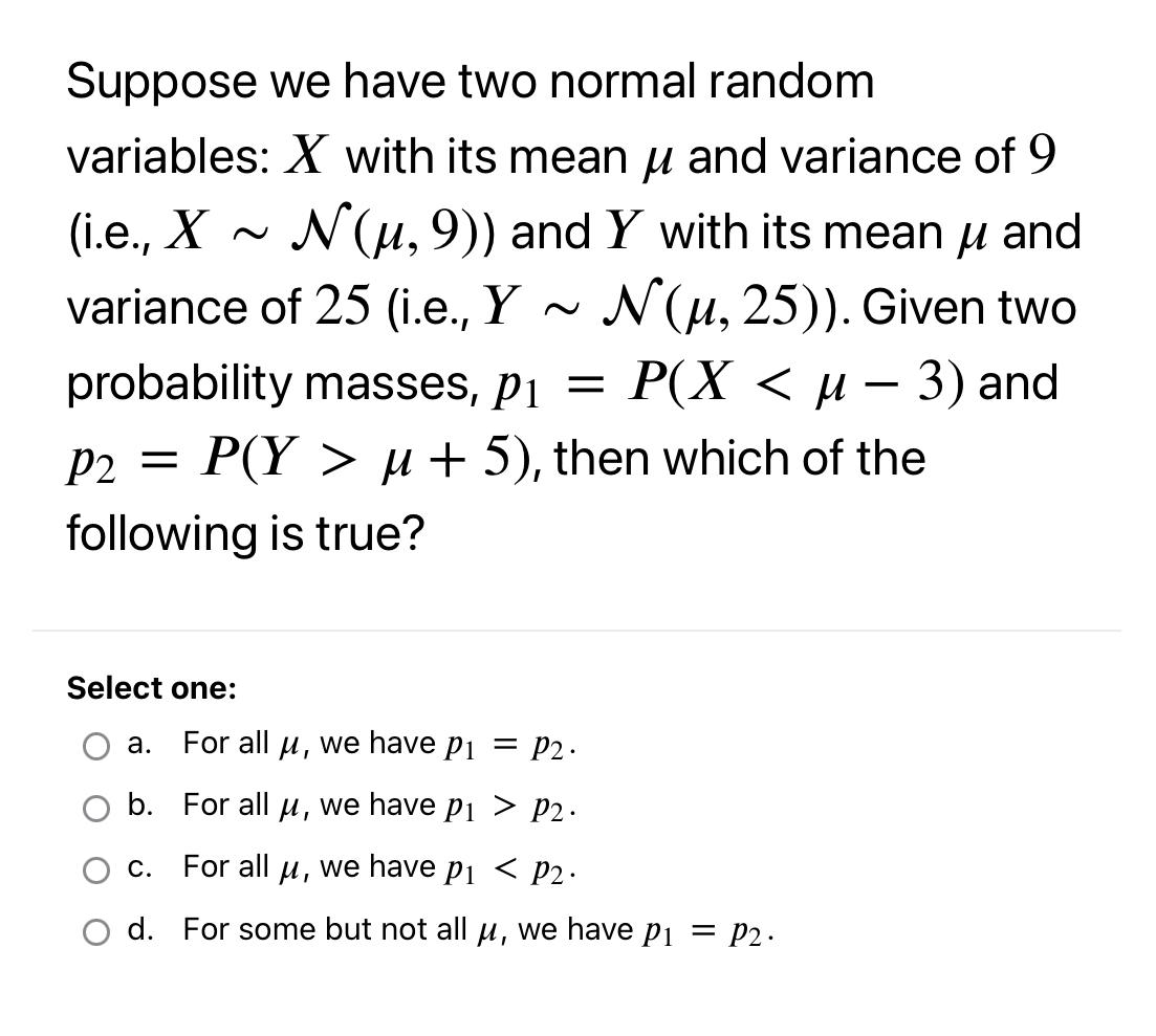 Solved Suppose we have two normal random variables: X with | Chegg.com