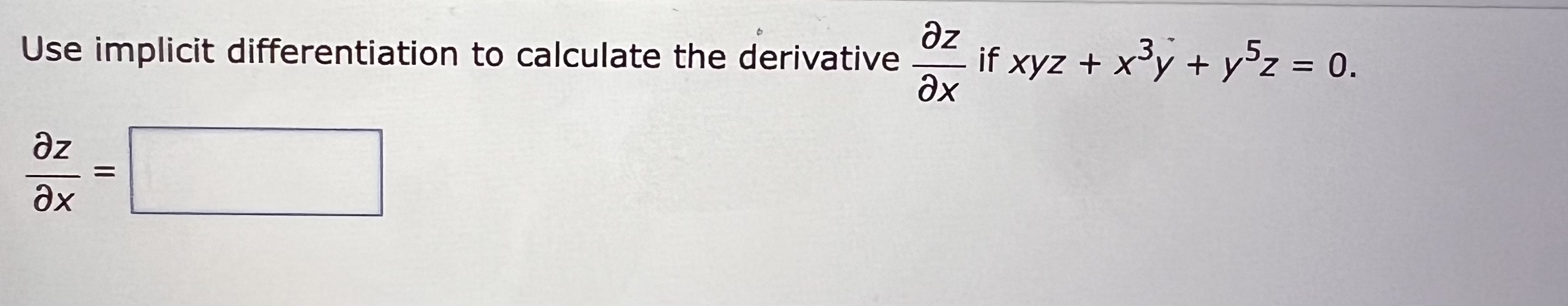 Solved Use implicit differentiation to calculate the | Chegg.com