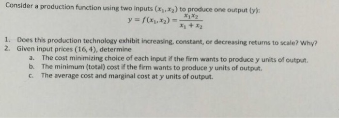 Solved Consider a production function using two inputs (x2) | Chegg.com