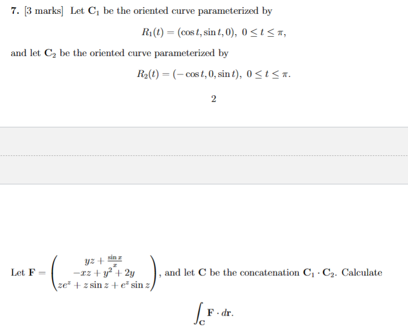 Solved 7. [3 marks] Let C1 be the oriented curve | Chegg.com