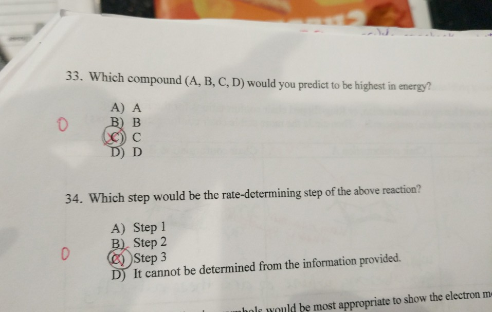 Solved D) D 34. Which step would be the rate-determining | Chegg.com