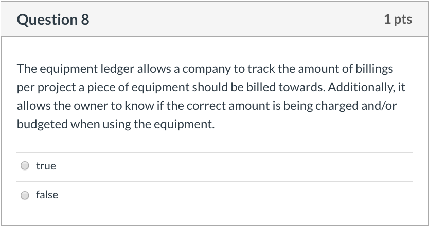 Solved Question 8 1 pts The equipment ledger allows a | Chegg.com