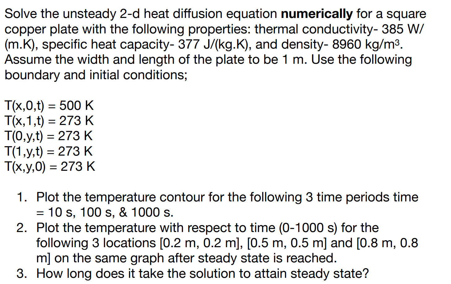 Solve the unsteady 2-d heat diffusion equation | Chegg.com