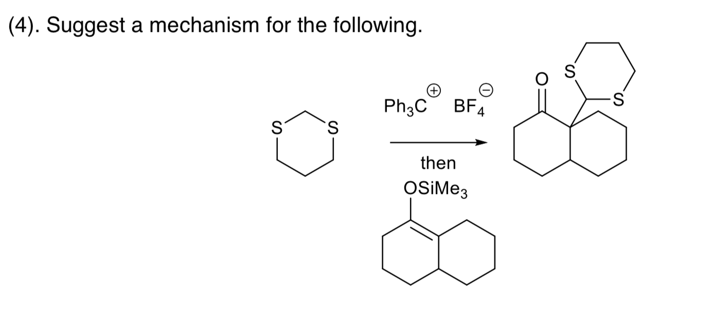 Solved (4). Suggest a mechanism for the following. S O Ph3C | Chegg.com