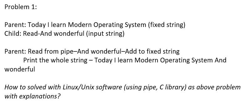 Solved Problem 1: Parent: Today I learn Modern Operating | Chegg.com