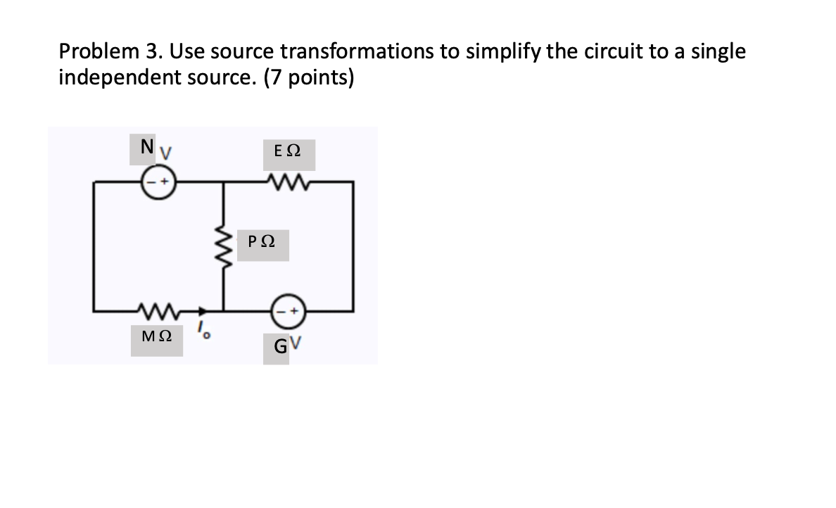 Solved Problem 3. Use source transformations to simplify the | Chegg.com