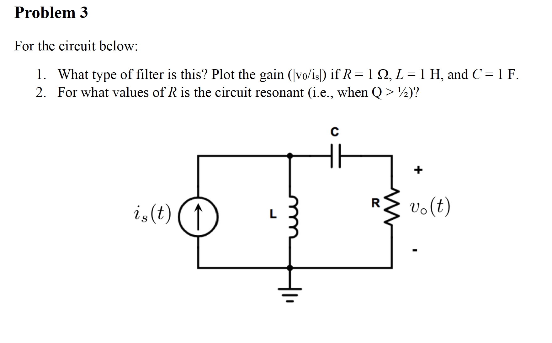Solved Problem 3For the circuit below:What type of ﻿filter | Chegg.com