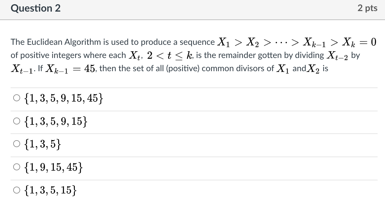 Solved Question 2 2 pts The Euclidean Algorithm is used to | Chegg.com