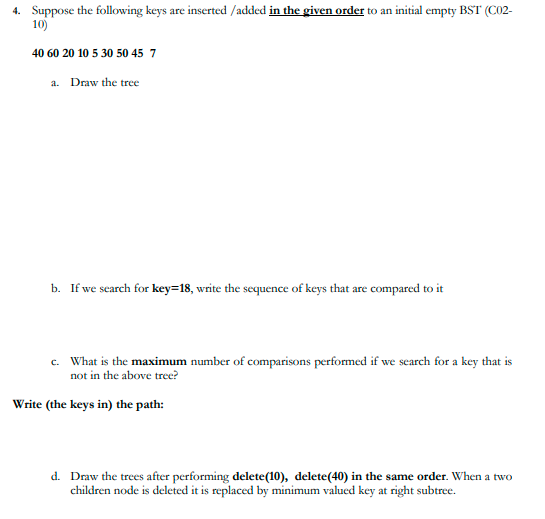 Solved 4. Suppose the following keys are inserted /added in | Chegg.com