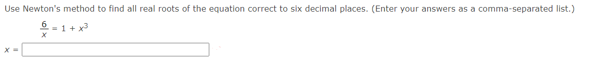 Solved Use Newton's method to find all real roots of the | Chegg.com