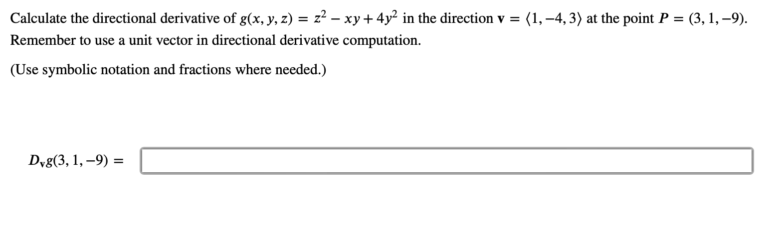 Solved Calculate the directional derivative of | Chegg.com