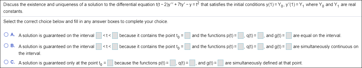 Solved Discuss the existence and uniqueness of a solution to | Chegg.com
