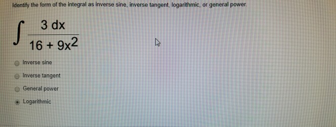 Solved Identify the form of the integral as inverse sine, | Chegg.com