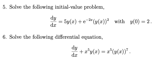Solved 5. Solve the following initial-value problem, dy dx | Chegg.com