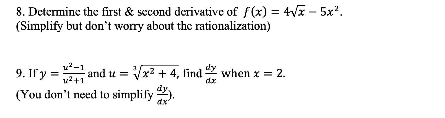 Solved 8. Determine the first \\& second derivative of \\( | Chegg.com