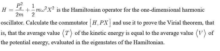 Solved p2 H = *x + = mwºxis the Hamiltonian operator for the | Chegg.com