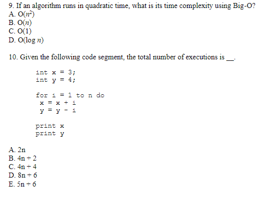 Solved 9. If an algorithm runs in quadratic time, what is | Chegg.com
