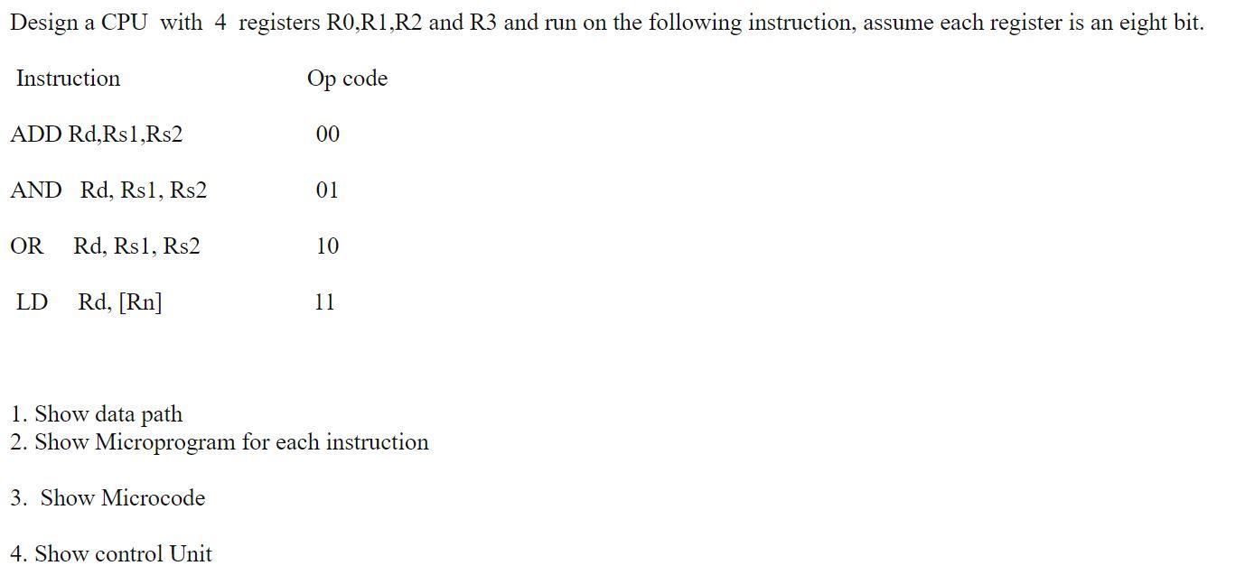 Solved Design a CPU with 4 registers RO,R1,R2 and R3 and run | Chegg.com