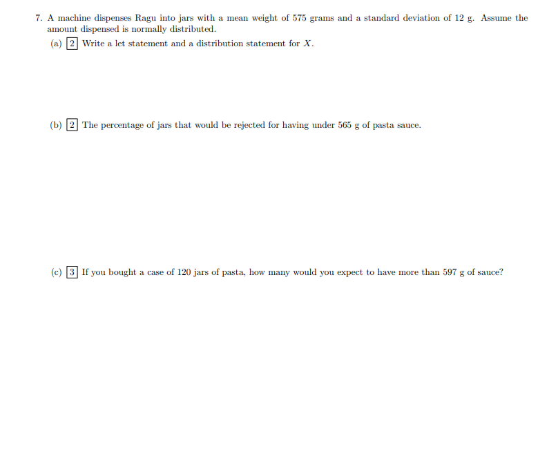 Solved 7. A machine dispenses Ragu into jars with a mean | Chegg.com