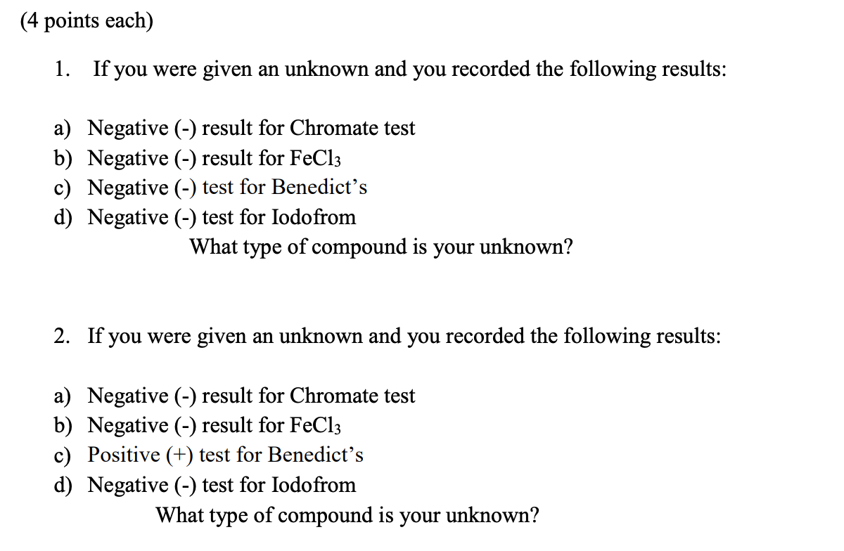 Solved (4 points each) 1. If you were given an unknown and | Chegg.com