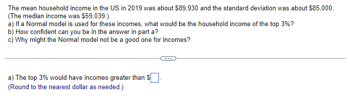 Solved The mean household income in the US in 2019 was about | Chegg.com