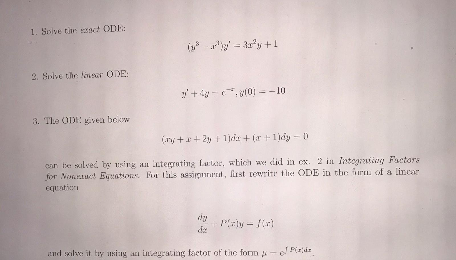 Solved 1. Solve the exact ODE: (33 – x3)y' = 3x²y + 1 2. | Chegg.com