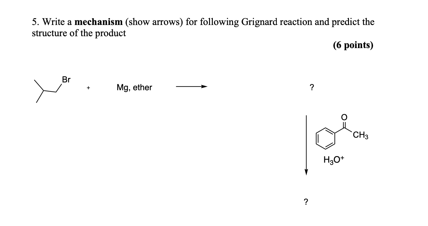 Solved Please answer 5. ﻿Write a mechanism (show arrows) | Chegg.com