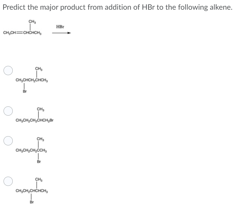 Solved Predict the major product from addition of HBr to the | Chegg.com