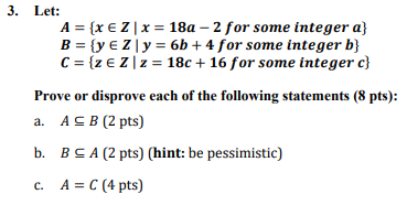 Solved A={x∈Z∣x=18a−2 for some integer a}B={y∈Z∣y=6b+4 for | Chegg.com