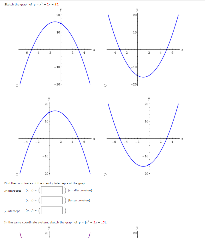 Solved Sketch the graph of y = x2 - 2x - 15. y у 201 201 10 | Chegg.com