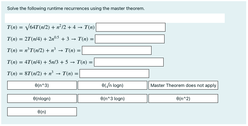 Solved Solve the following runtime recurrences using the | Chegg.com