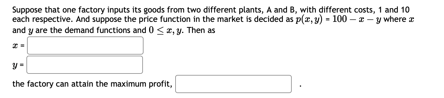 Solved Suppose that one factory inputs its goods from two | Chegg.com