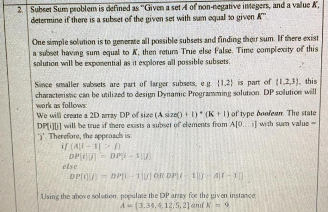 Solved 2. Subset Sum problem is defined as “Given a set A of | Chegg.com