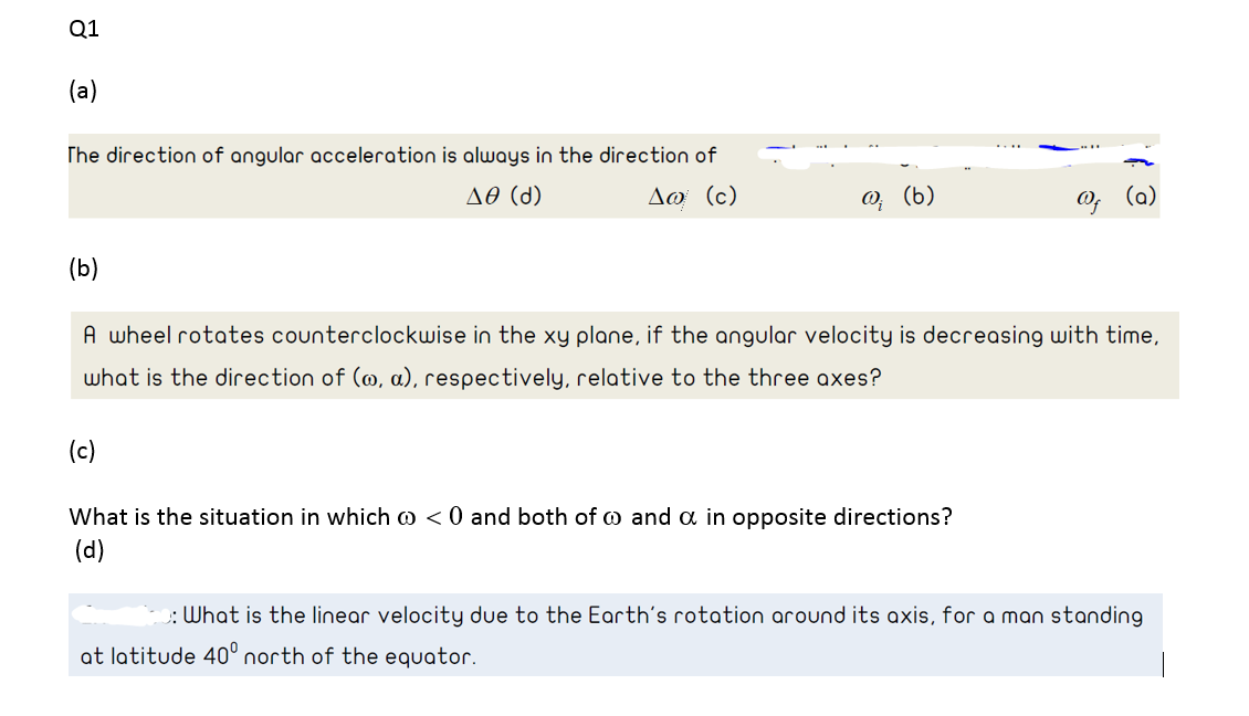 Solved The direction of angular acceleration is always in | Chegg.com