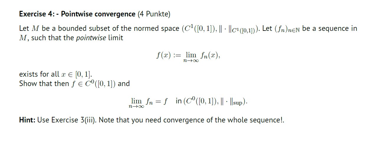 Solved Exercise 4: - Pointwise convergence (4 Punkte) Let M | Chegg.com