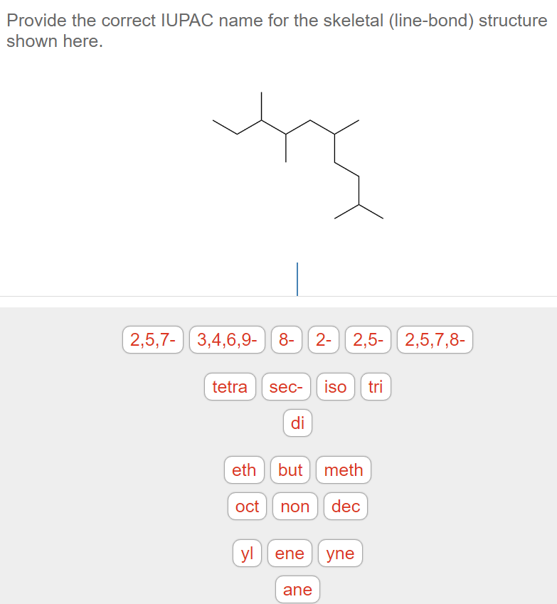 Solved Provide the correct IUPAC name for the skeletal | Chegg.com