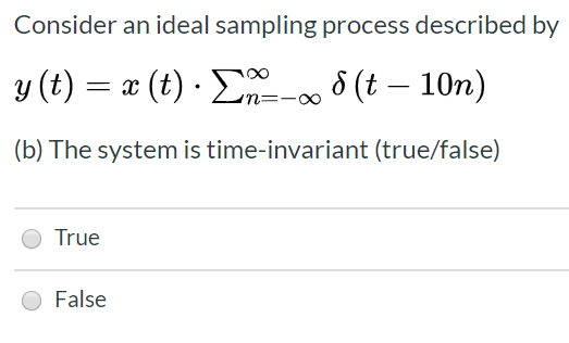 Solved Consider an ideal sampling process described by y(t) | Chegg.com