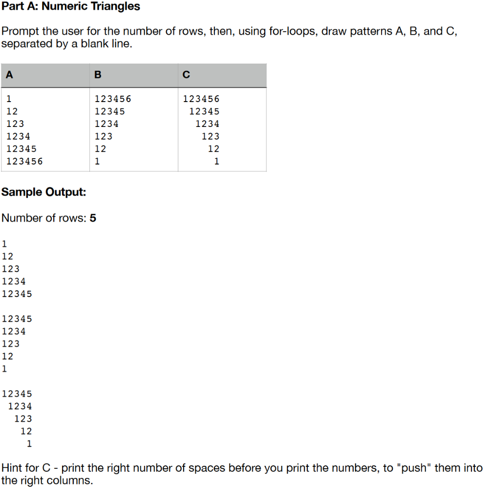 Part A: Numeric Triangles Prompt the user for the | Chegg.com