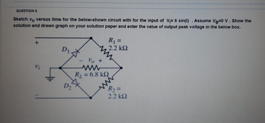 Solved QUESTION 5 Sketch Vo versus time for the below-shown | Chegg.com