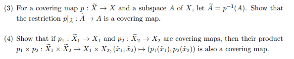 Solved (3) ﻿For a covering map p:widetilde(x)→x ﻿and a | Chegg.com