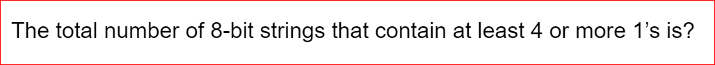 Solved The total number of 8-bit strings that contain at | Chegg.com