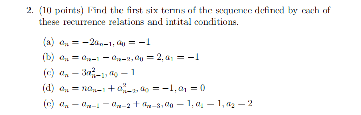 Solved 2. (10 points) Find the first six terms of the | Chegg.com