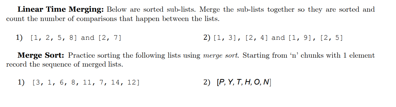 Solved Linear Time Merging: Below are sorted sub-lists. | Chegg.com