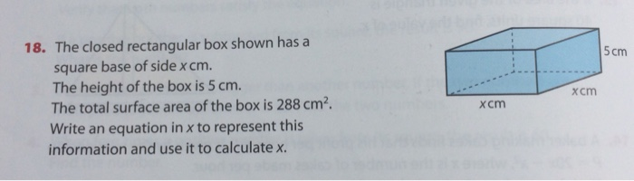Solved The closed rectangular box shown has a square base of | Chegg.com