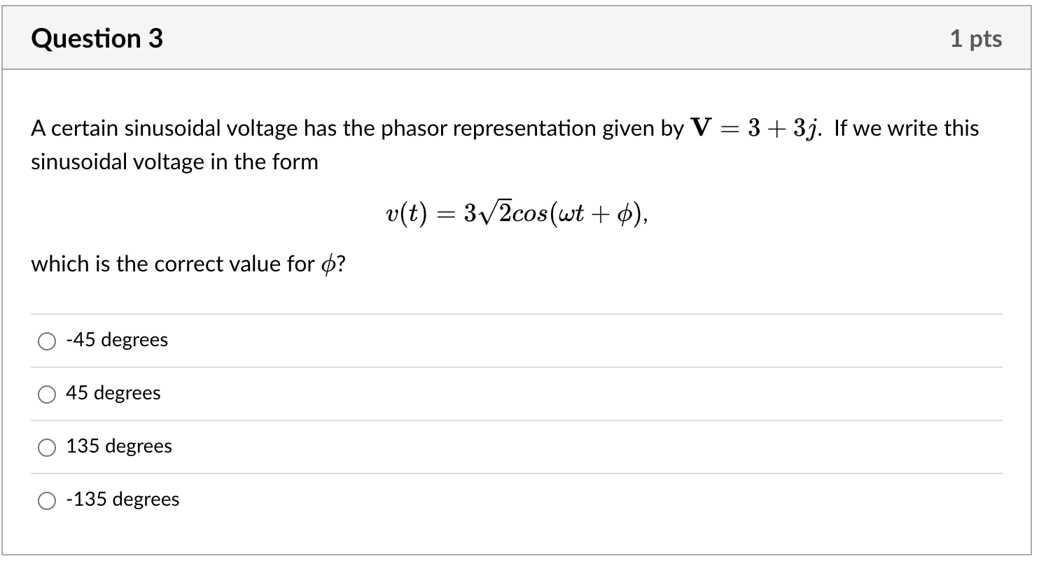 Solved A certain sinusoidal voltage has the phasor | Chegg.com