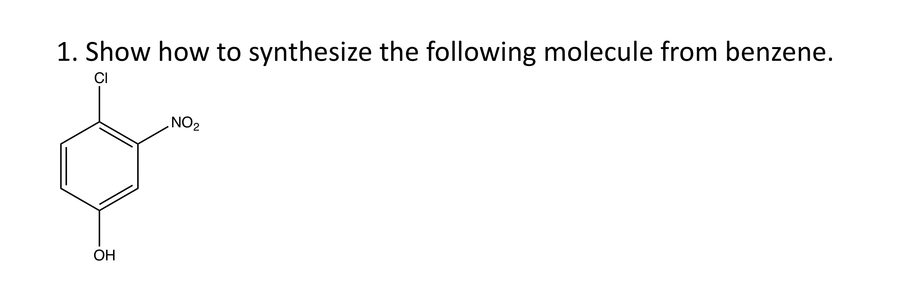 Solved 1. Show how to synthesize the following molecule from | Chegg.com