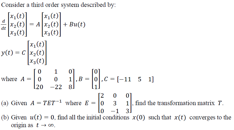 Solved Consider a third order system described by: | Chegg.com