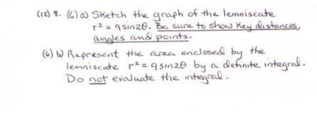 Solved (12) 9. 6) Sketch the graph of the lemniscate r2 = q | Chegg.com