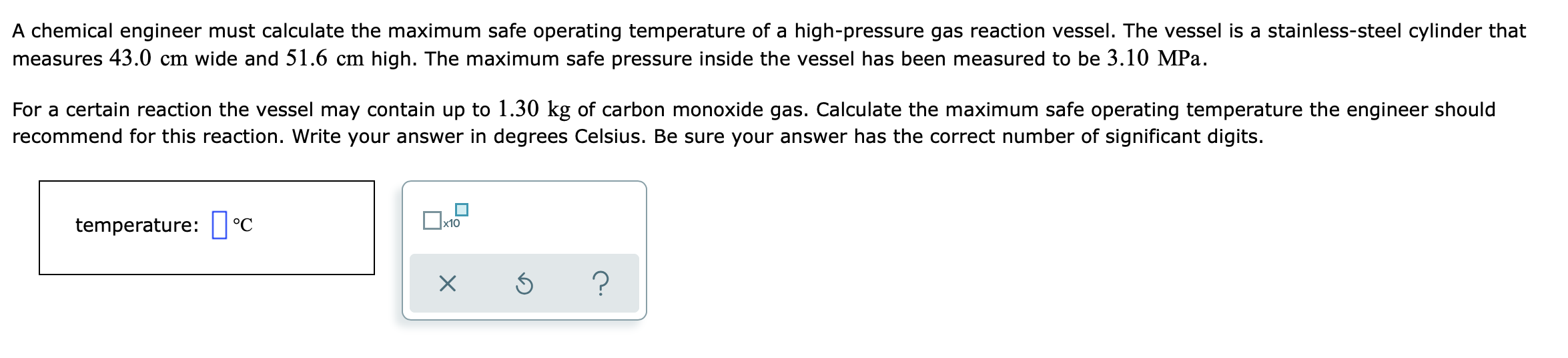 Solved A chemical engineer must calculate the maximum safe | Chegg.com