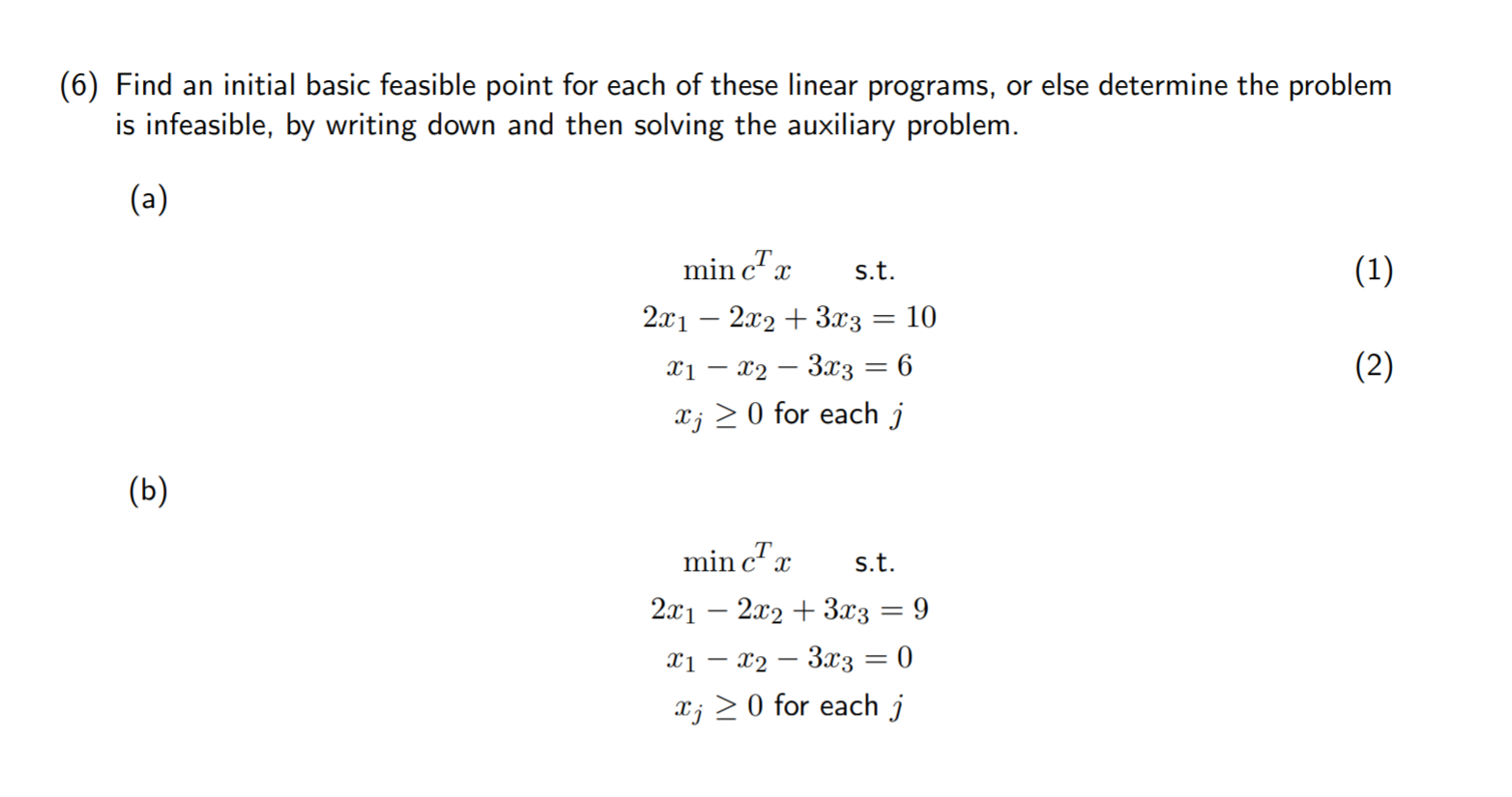 Solved (6) Find an initial basic feasible point for each of | Chegg.com